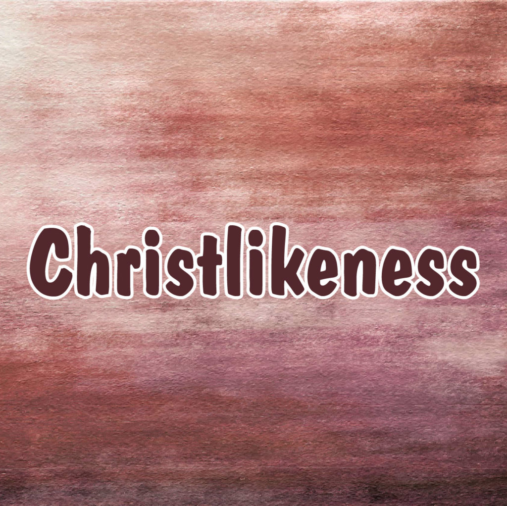 Christlikeness | Nashville First